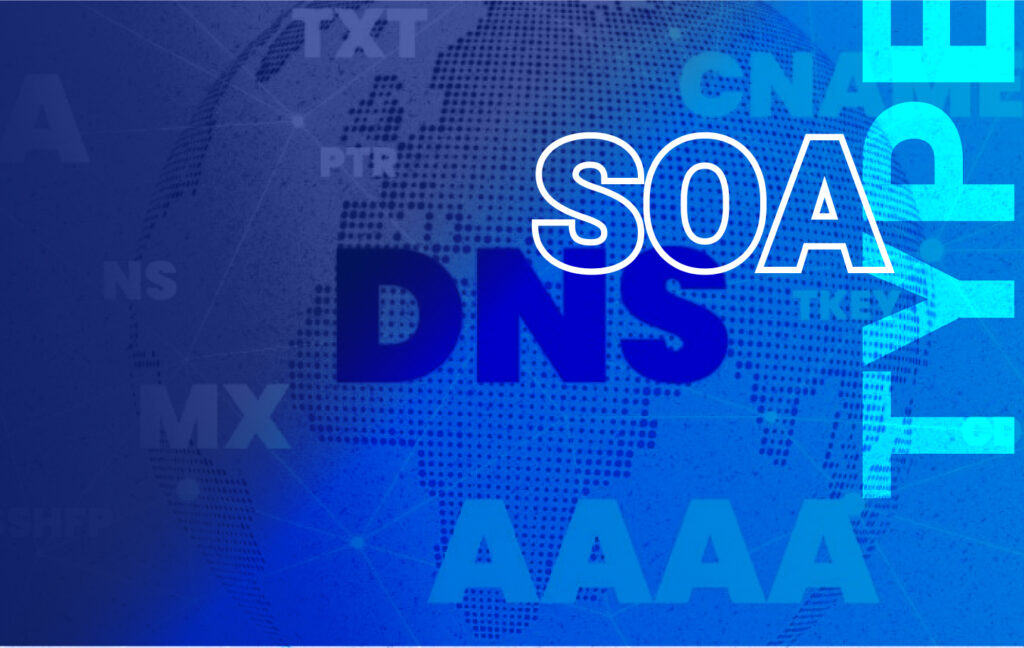 What Is SOA Record In DNS? | EasyDMARC