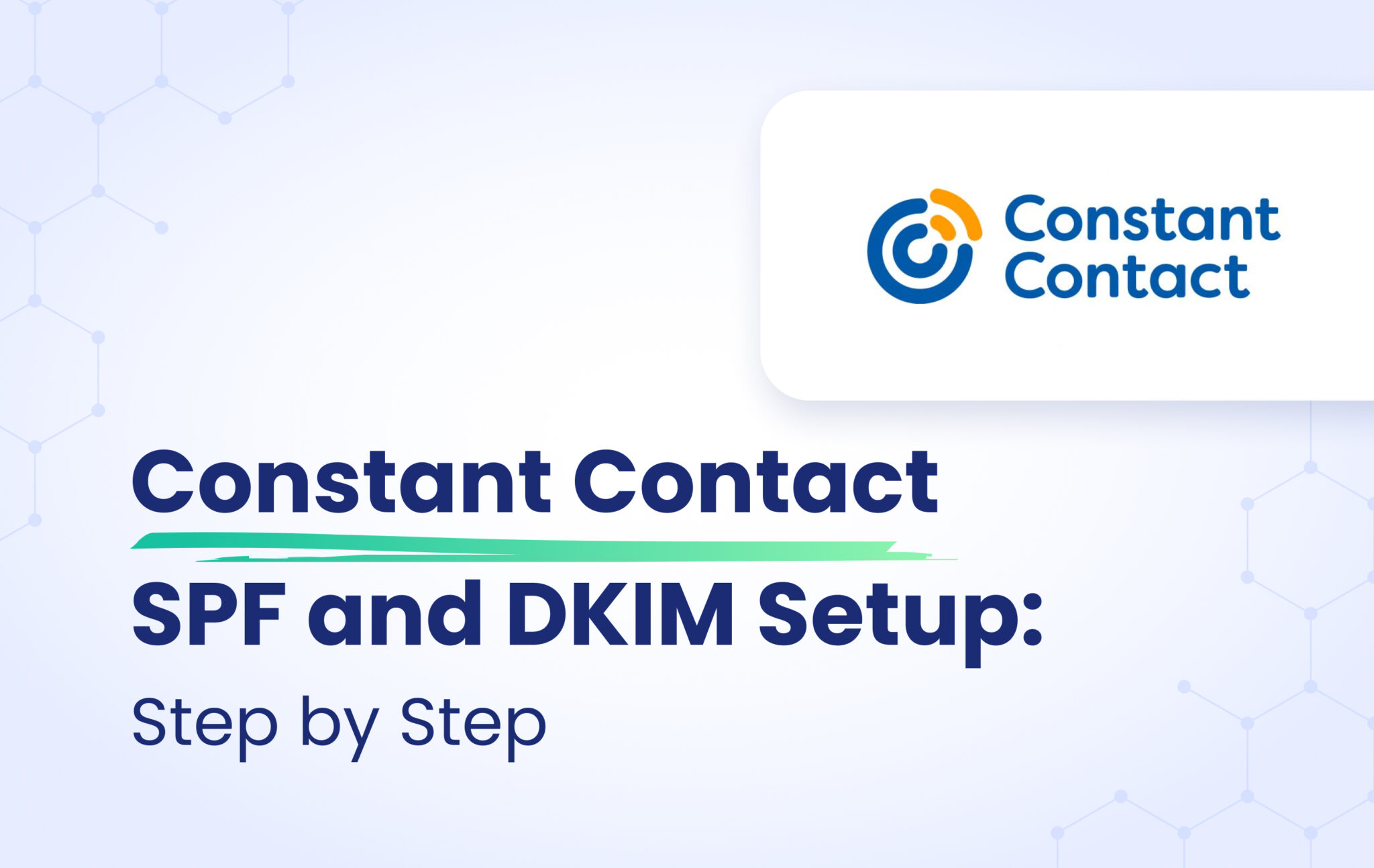 Constant Contact SPF and DKIM Setup | EasyDMARC
