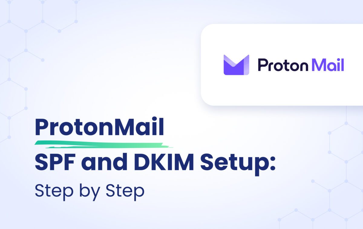 ProtonMail SPF and DKIM Configuration| EasyDMARC