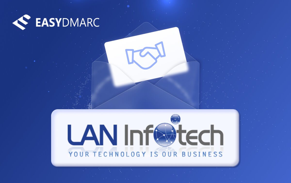 LAN Infotech Joins EasyDMARC’s MSP Program | EasyDMARC