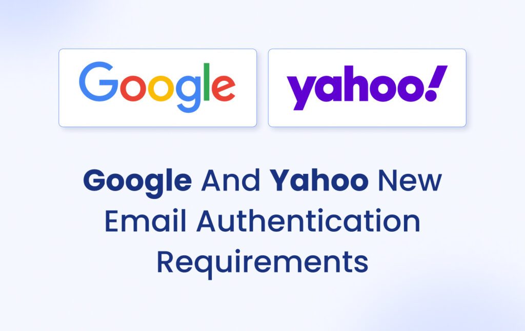 Google And Yahoo New Email Authentication | EasyDMARC