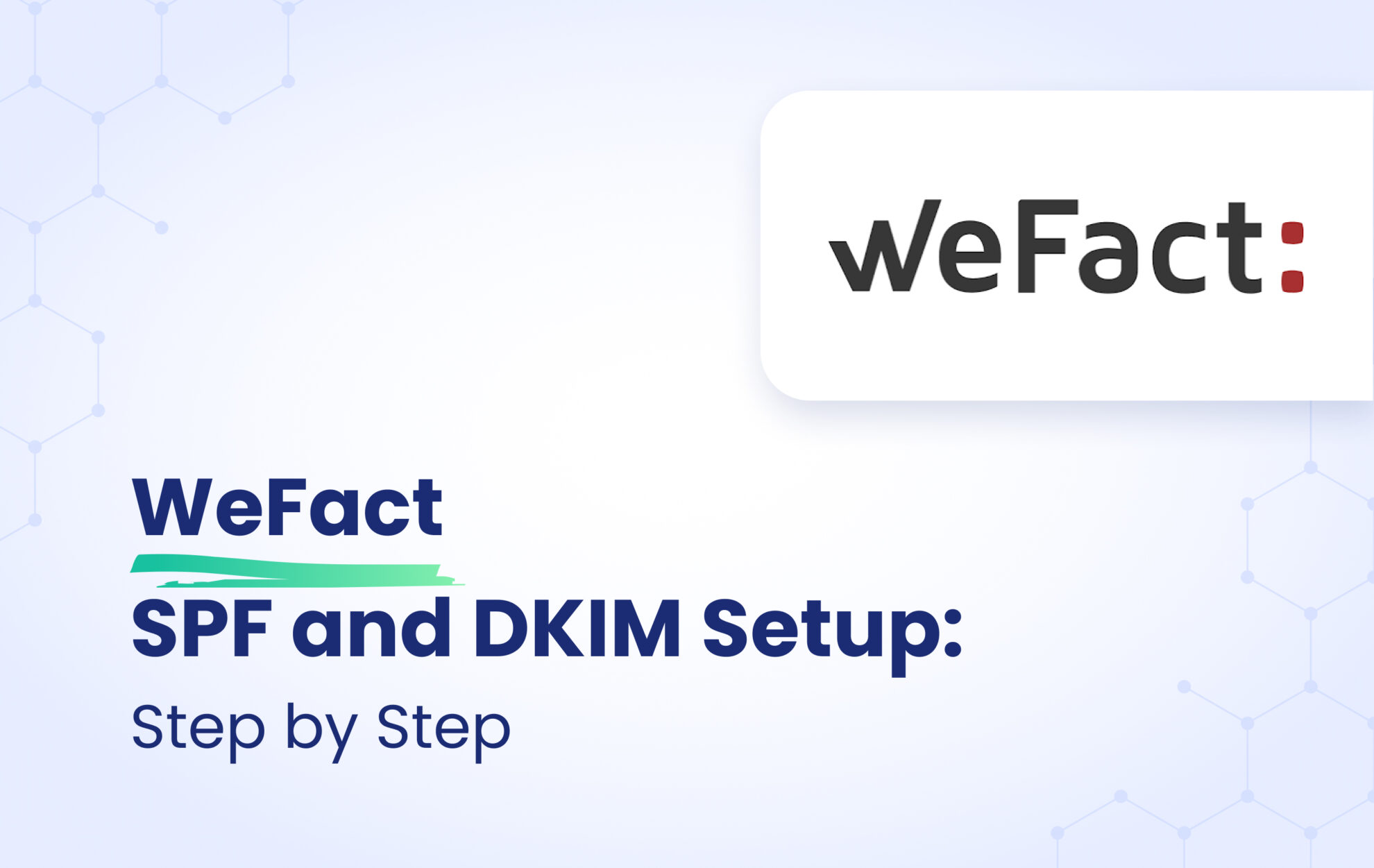 WeFact SPF & DKIM Setup | EasyDMARC