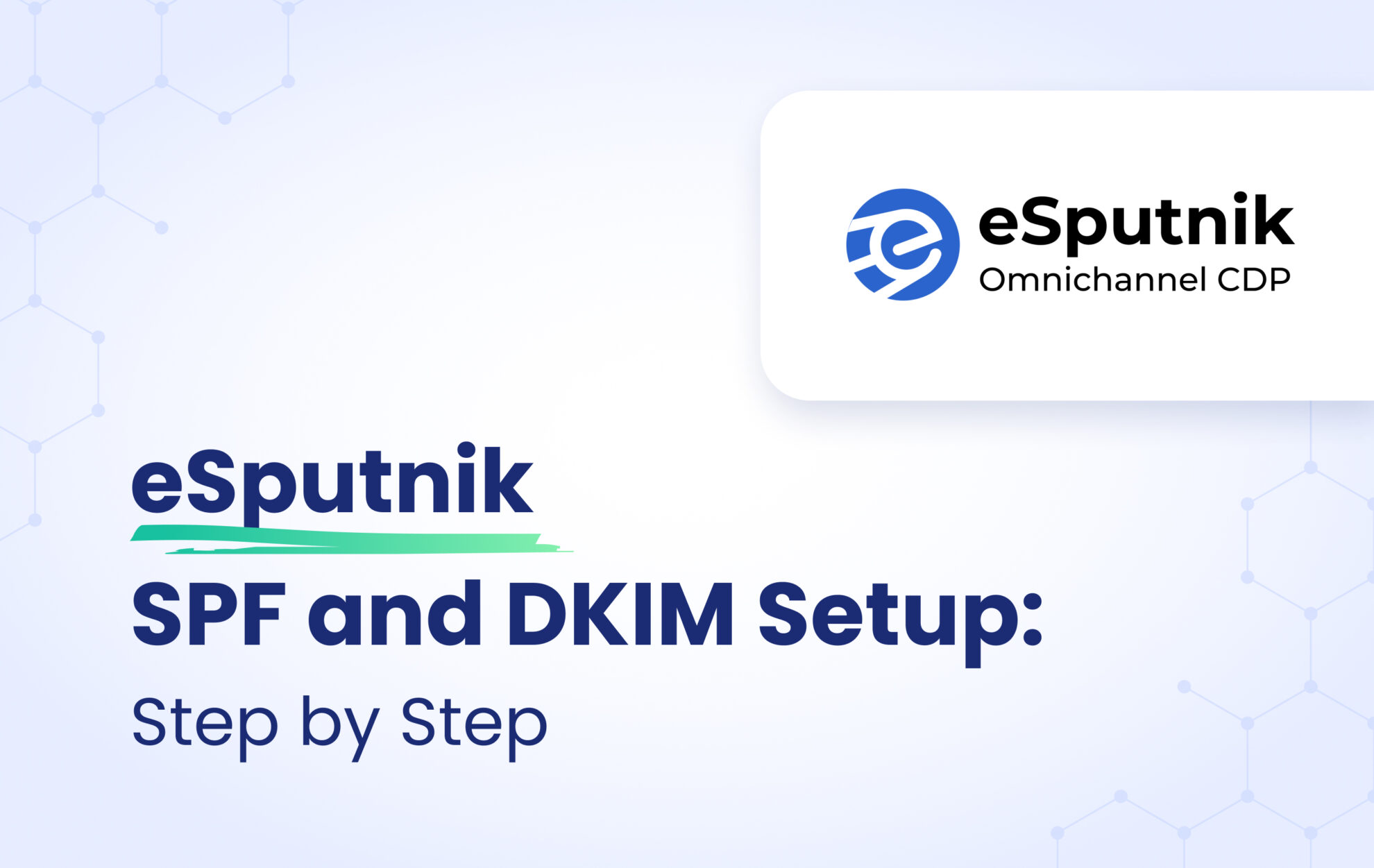 Configuration of SPF and DKIM for eSputnik | EasyDMARC