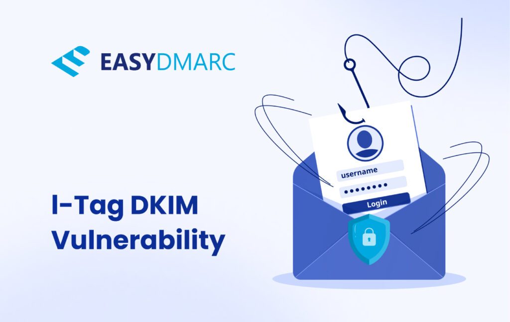 l-Tag DKIM Vulnerability: How to Secure Your Email | EasyDMARC