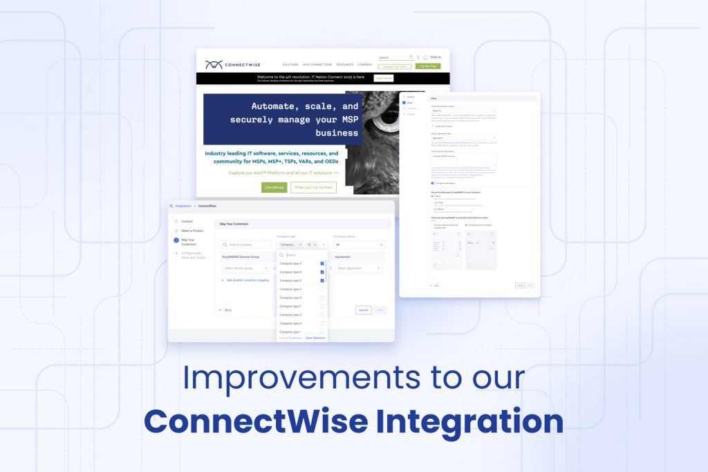Improvements to our ConnectWise Integration | EasyDMARC