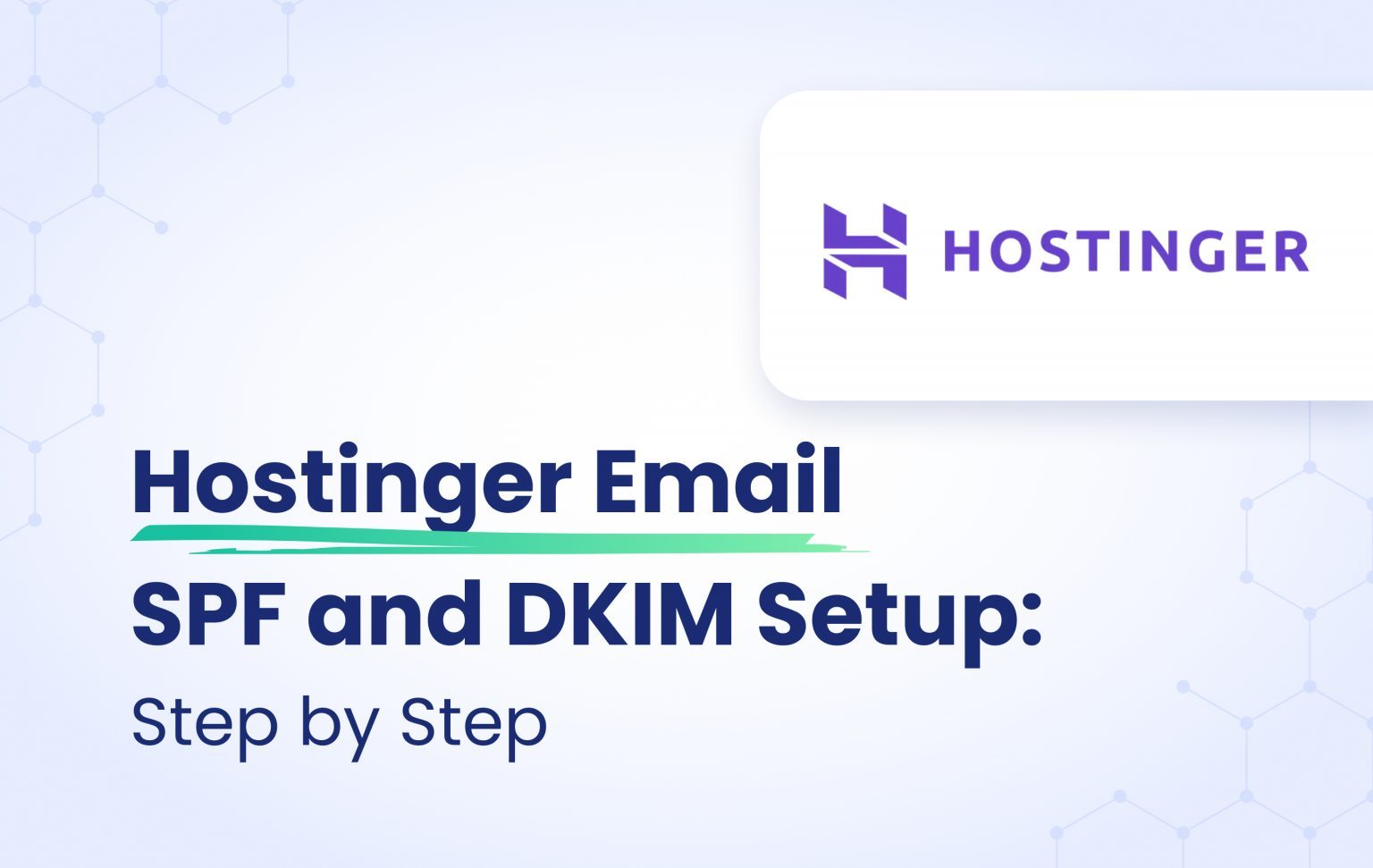 Hostinger Email SPF and DKIM configuration | EasyDMARC