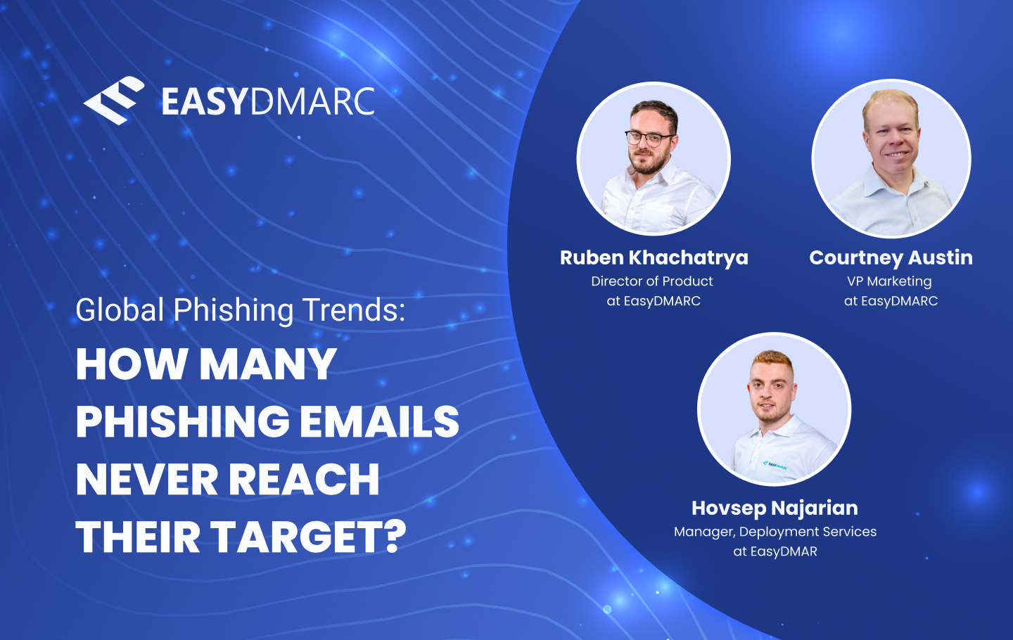 Global Phishing Trends Why Many Emails Fail Easydmarc
