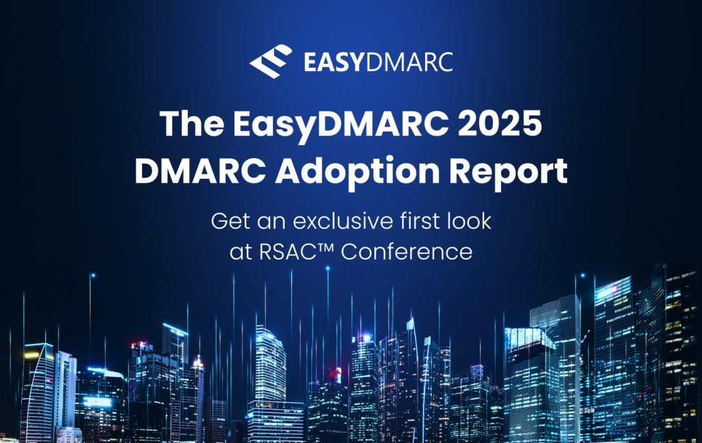 DMARC Adoption Report Launch at RSAC™ Conference | EasyDMARC