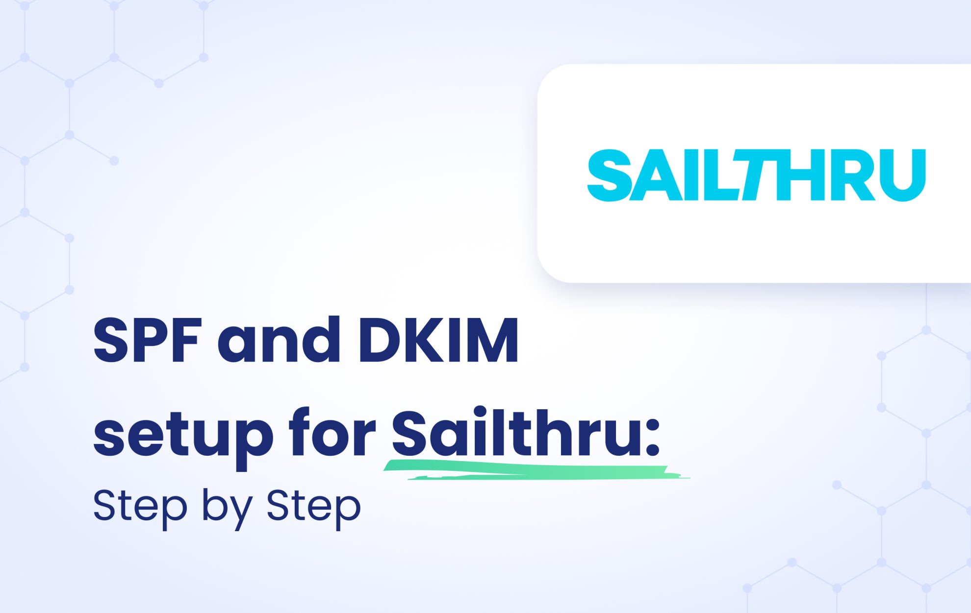 How to Set Up SPF and DKIM for Sailthru Email | EasyDMARC