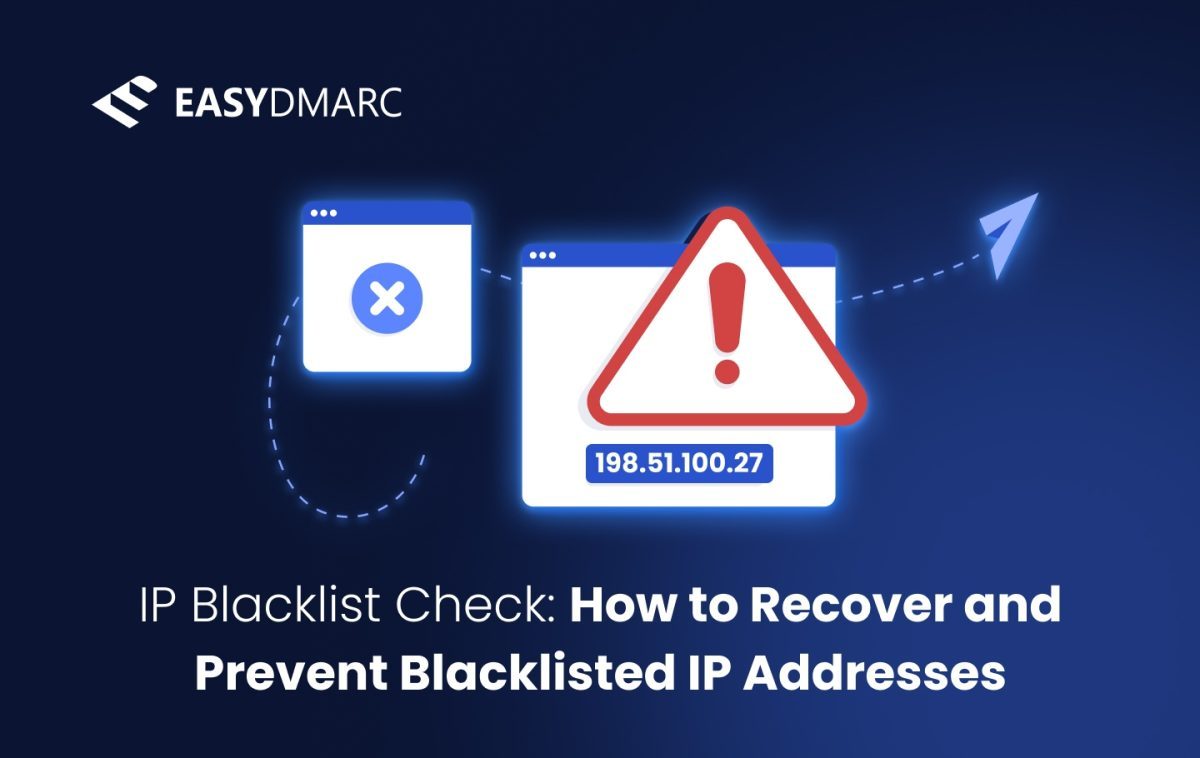 IP Blacklist Removal | EasyDMARC